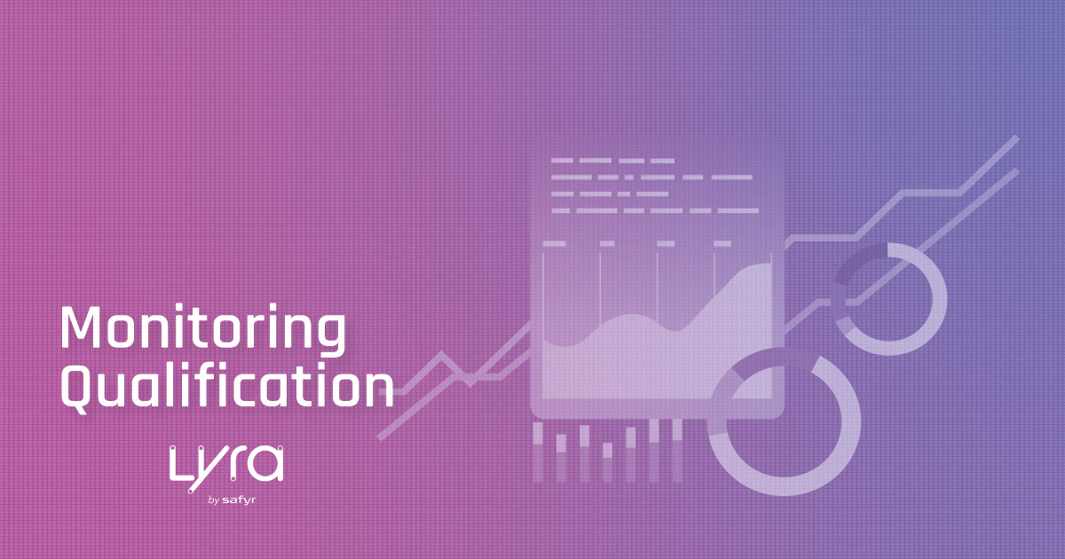 Lyra ® - Module Qualification & Monitoring