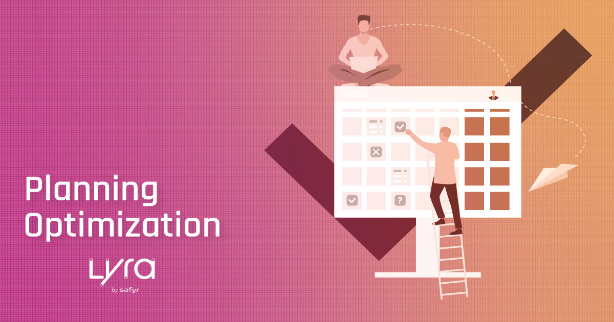 Lyra ® - Module Planning & Optimization